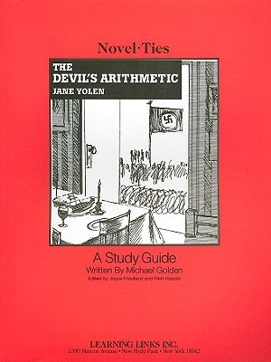 Devil's Arithmetic: Novel-Ties Study Guide by Michael Golden | Goodreads