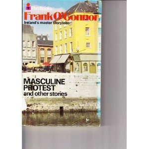 Masculine Protest by Frank O'Connor | Goodreads