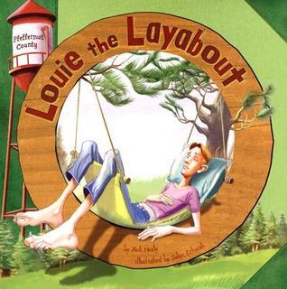 Louie the Layabout (Pfeffernut County) by Nick Healy | Goodreads