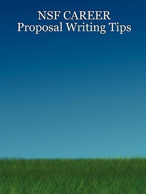 NSF CAREER Proposal Writing Tips by Z. Pei | Goodreads