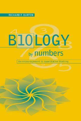 Biology by Numbers: An Encouragement to Quantitative Thinking by ...