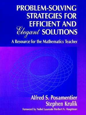 Problem-Solving Strategies for Efficient and Elegant Solutions: A ...