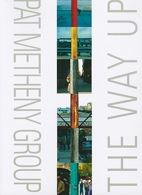 The Way Up - Complete Score by Pat Metheny | Goodreads