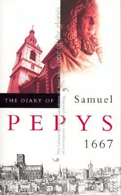 The Diary of Samuel Pepys, Vol. VIII: 1667 by Samuel Pepys | Goodreads