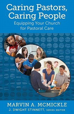 Caring Pastors, Caring People: Equipping Your Church for Pastoral Care ...