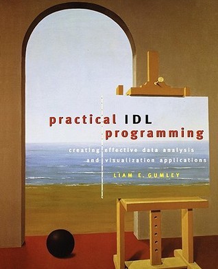 Practical IDL Programming by Liam E. Gumley | Goodreads