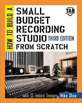 How to Build A Small Budget Recording Studio From Scratch : With 12 ...