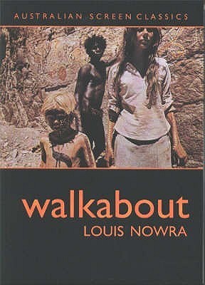 Walkabout by Louis Nowra | Goodreads