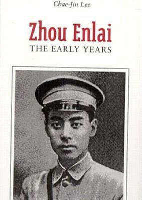 Zhou Enlai: The Early Years by Chae-Jin Lee | Goodreads