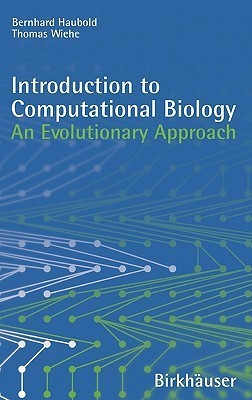 Introduction to Computational Biology: An Evolutionary Approach by ...