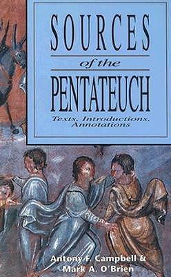 Sources of the Pentateuch: Texts, Introductions, Annotations by Antony ...