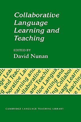 Collaborative Language Learning and Teaching by David Nunan | Goodreads