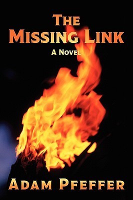 THE MISSING LINK by Adam Pfeffer | Goodreads