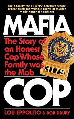 Mafia Cop by Lou Eppolito | Goodreads