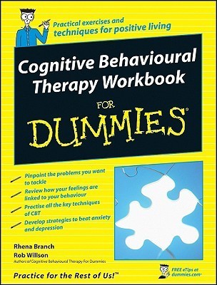Cognitive Behavioural Therapy Workbook For Dummies by Rhena Branch ...