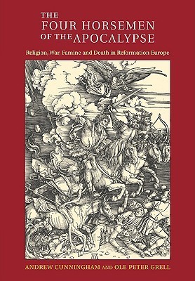 The Four Horsemen of the Apocalypse: Religion, War, Famine and Death in ...
