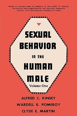 Sexual Behavior in the Human Male, Volume 1 by Alfred C. Kinsey | Goodreads