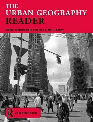 The Urban Geography Reader by Nicholas Fyfe | Goodreads