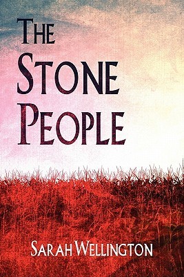 The Stone People by Sarah Wellington | Goodreads