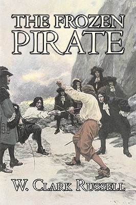 The Frozen Pirate by William Clark Russell | Goodreads