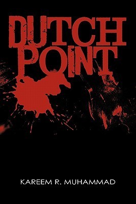 Dutch Point by Dr Kareem R Muhammad | Goodreads