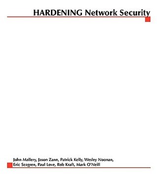 Hardening Network Security by John Mallery | Goodreads