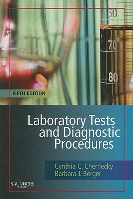 Laboratory Tests and Diagnostic Procedures by Cynthia C. Chernecky ...