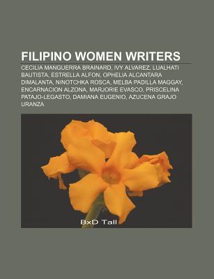 Filipino Women Writers: Cecilia Manguerra Brainard, Ivy Alvarez ...