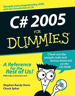 C# 2005 For Dummies by Stephen Randy Davis | Goodreads