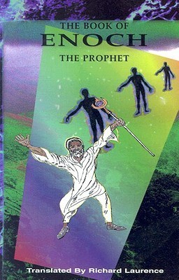 The Book Of Enoch: The Prophet by Richard Laurence | Goodreads