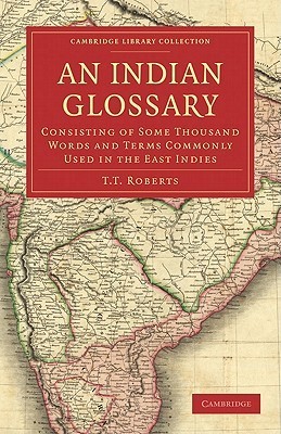 An Indian Glossary: Consisting of Some Thousand Words and Terms ...