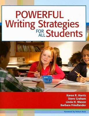 Powerful Writing Strategies for All Students by Karen Harris Ed.D ...