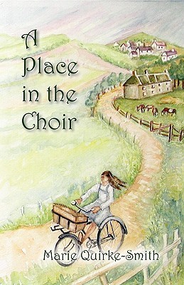 A Place in the Choir by Marie Quirk-Smith | Goodreads