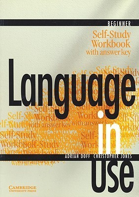 Language in Use Beginner Self-study workbook with answer key by Adrian ...