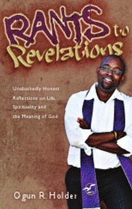 Rants To Revelations: Unabashedly Honest Reflections on Life ...