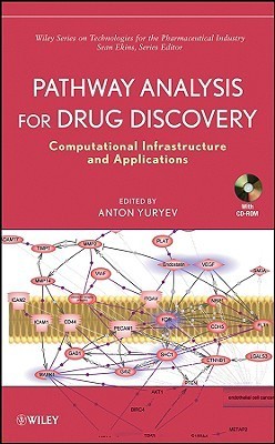 Pathway Analysis for Drug Discovery: Computational Infrastructure and Applications by Sean Ekins ...