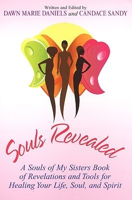 Souls Revealed: A Souls of My Sisters Book of Revelations and Tools for ...