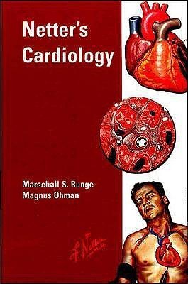 Netter's Cardiology by Marschall Stevens Runge | Goodreads
