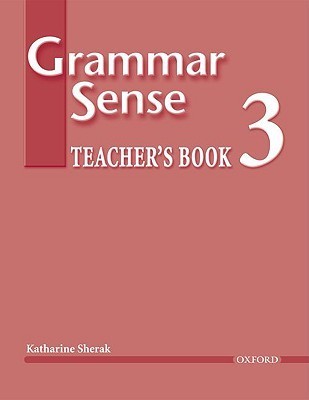 Grammar Sense 3 Teacher's Book (Book+CD) by Katherine Sherak | Goodreads