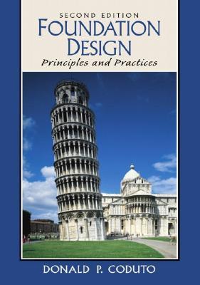 Foundation Design: Principles and Practices by Donald P. Coduto | Goodreads