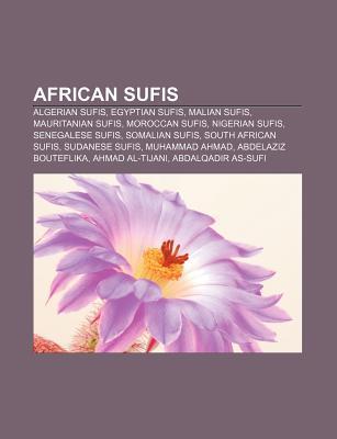 African Sufis: Amadou Bamba, Abdalqadir As-Sufi by Books LLC | Goodreads