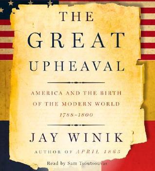 The Great Upheaval CD: America and the Birth of the Modern World, 1788 ...