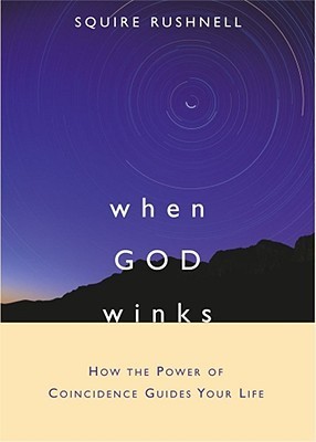When God Winks: How the Power of Coincidence Guides Your Life (1) by ...