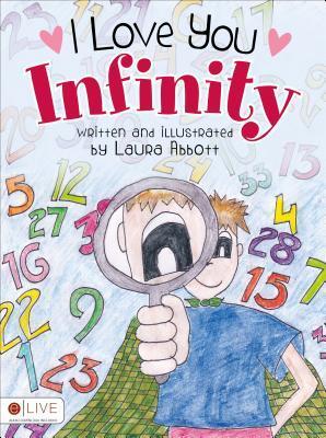 I Love You Infinity by Laura Abbott | Goodreads