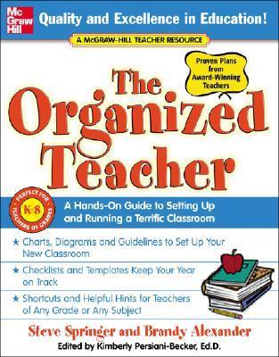 The Organized Teacher: A Hands-On Guide to Setting Up and Running a ...
