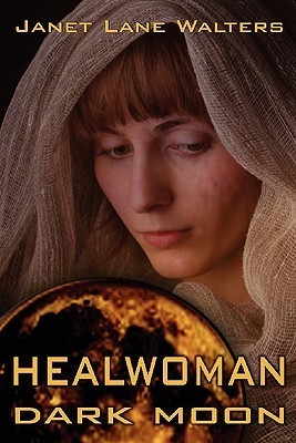 Healwoman: Dark Moon by Janet Lane Walters | Goodreads