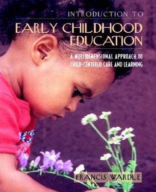 Introduction to Early Childhood Education: A Multidimensional Approach ...