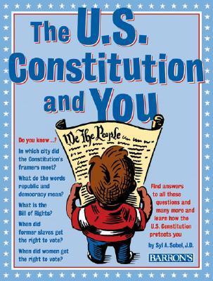The U.S. Constitution and You by Syl Sobel | Goodreads