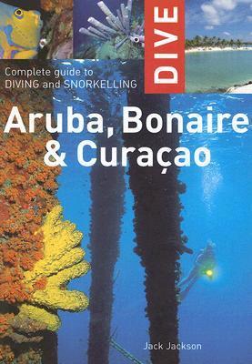 Dive Aruba, Bonaire, Curacao (Interlink Dive Guide) by Jack Jackson ...