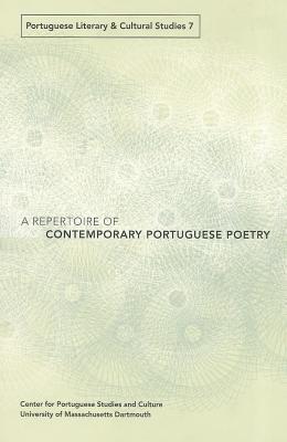 A Repertoire of Contemporary Portuguese Poetry (Portuguese Literary and ...